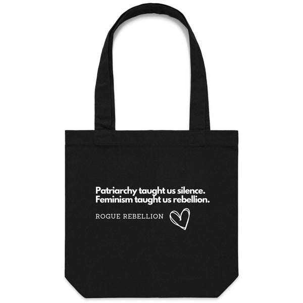 Patriarchy taught us - Canvas Tote Bag – Rogue Rebellion